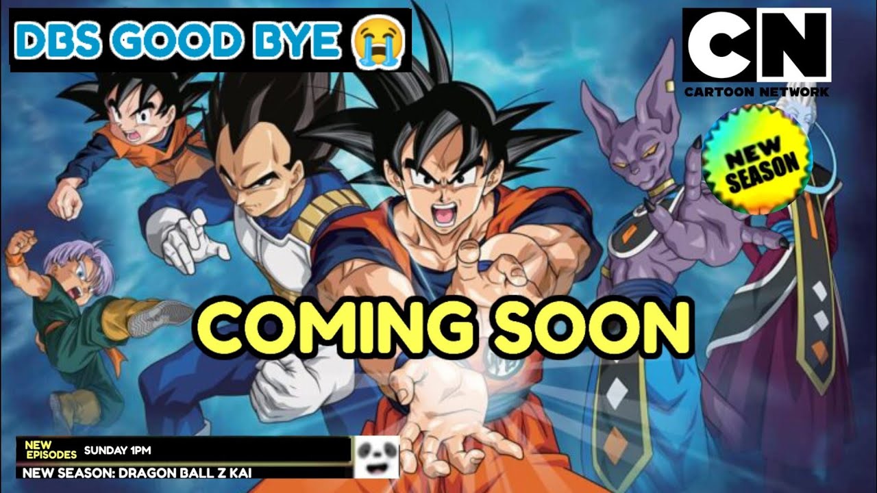 😭Good Bye Dbs Dragon Ball Z Kai Coming Soon On Cn in Hindi ! 🔥 - YouTube