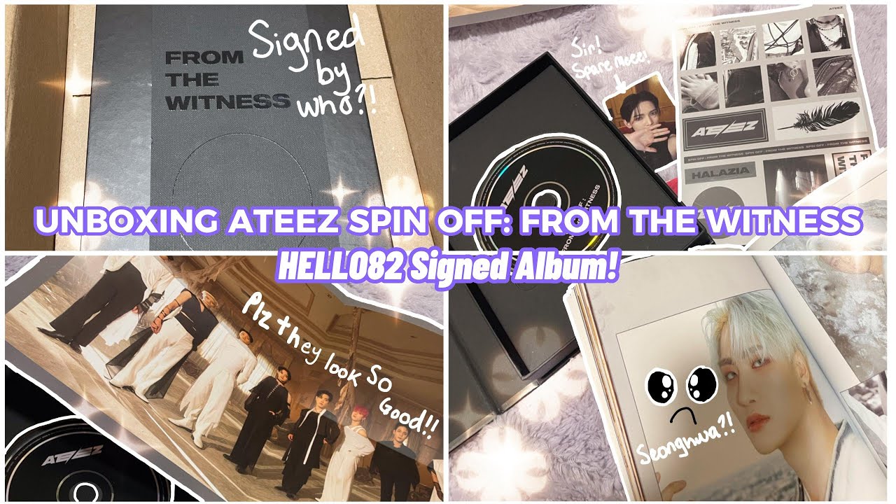 UNBOXING ATEEZ SPIN OFF: FROM THE WITNESS (Hello 82 Signed Album ...