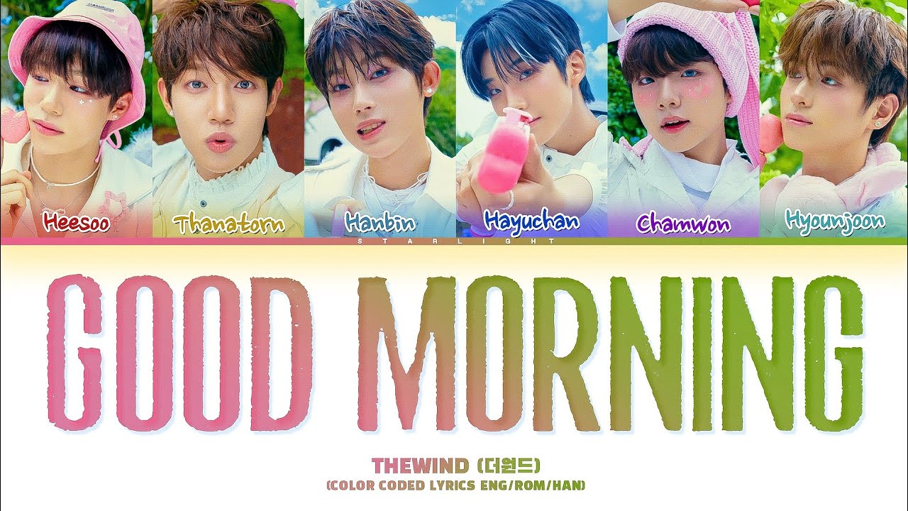 TheWind - Good Morning Lyrics(Color Coded Lyrics) - YouTube