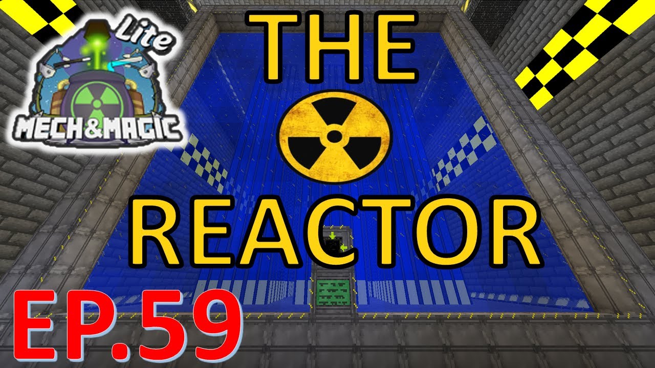 Minecraft: Mech & Magic EP.59 THE REACTOR - YouTube