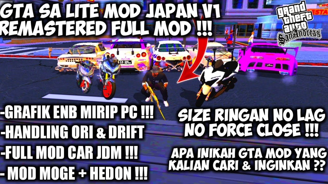 GTA SA LITE MOD JAPAN V1 REMASTERED !!! || ALL MOD CAR JDM + MOGE ...