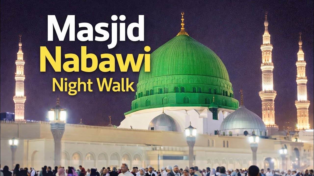 Medina – Night Walk Around the Prophet’s Mosque | Saudi Arabia 🇸🇦 Feb ...