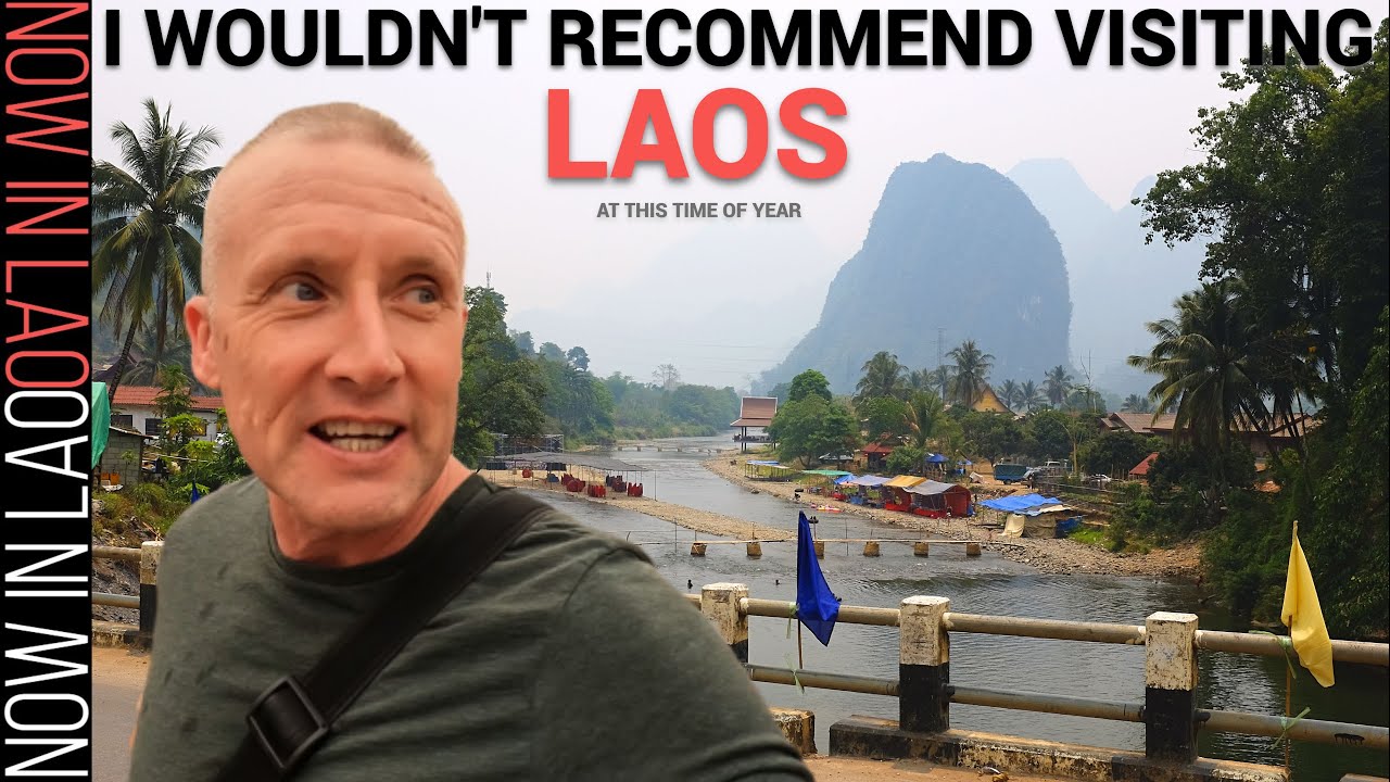 Best Time of Year to Travel Laos | Now in Lao - YouTube