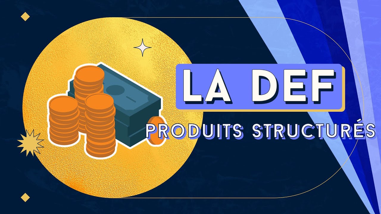 Produits structurés : pourquoi IL FAUT investir dans ces produits de ...