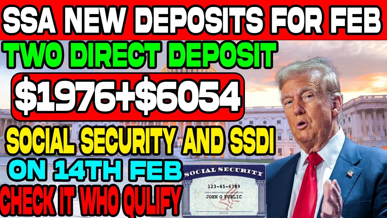 SSA Deposits: Full Timeline for $1976-$6054 Direct Deposits on Feb 14th ...