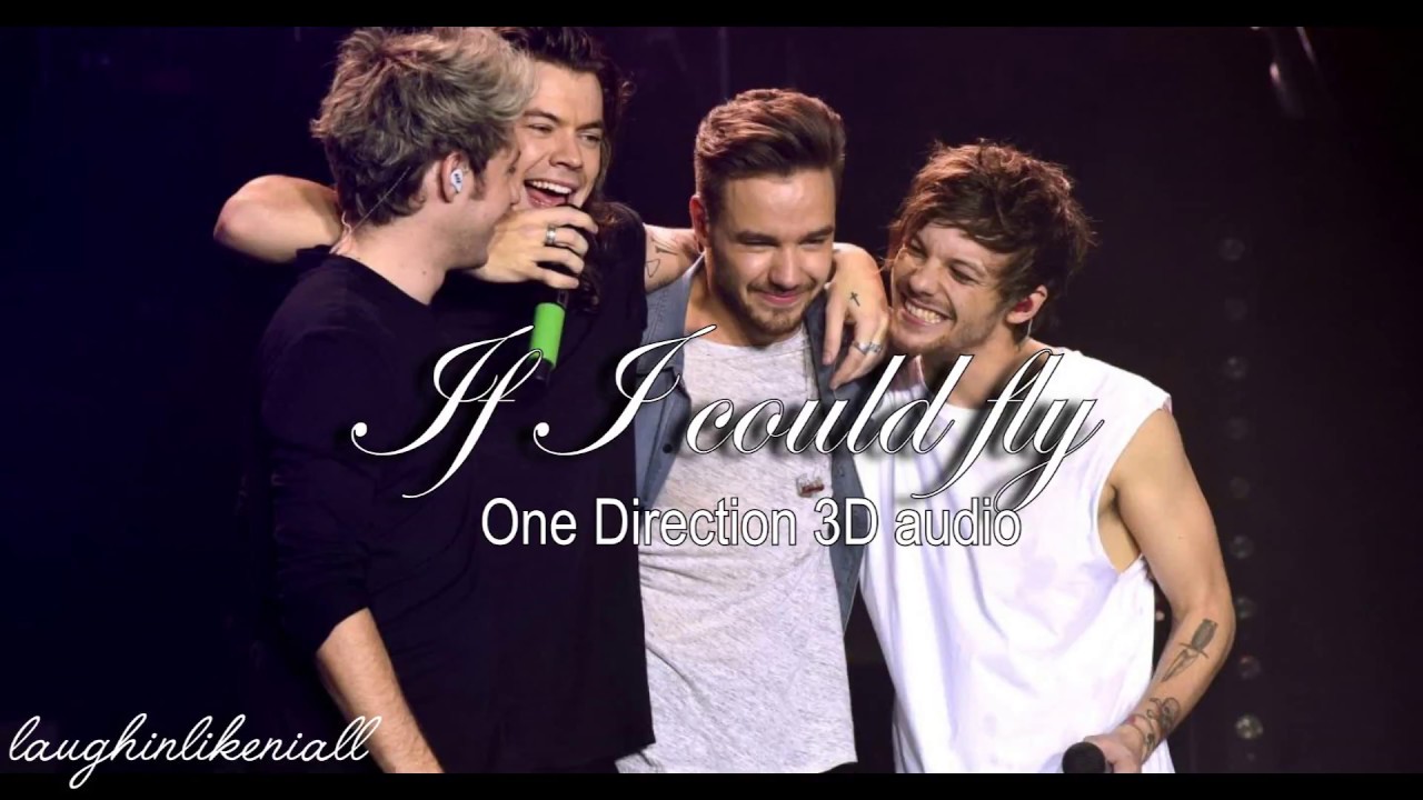 If I could fly - One Direction [3D audio] - YouTube