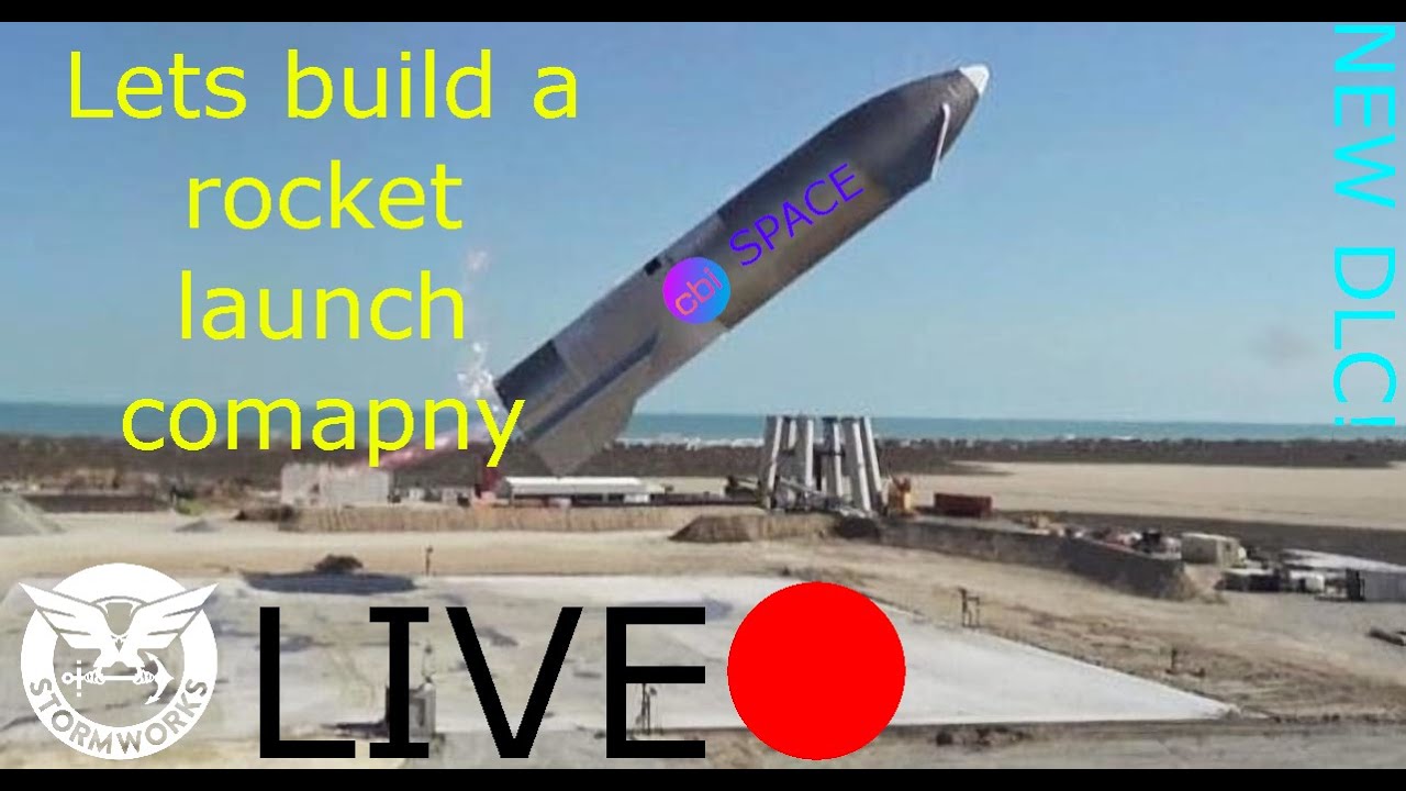 Making a "Successful" rocket launch company || Stormworks Space DLC ...