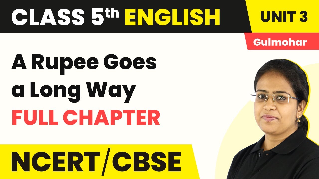A Rupee Goes a Long Way - Full Chapter Explanation & Exercise | Class 5 ...