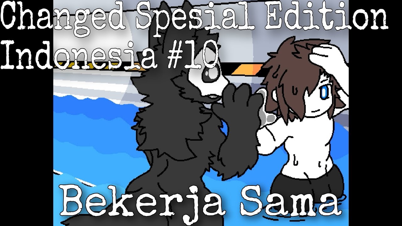 Changed Spesial Edition Gameplay | Indonesia #10 - YouTube