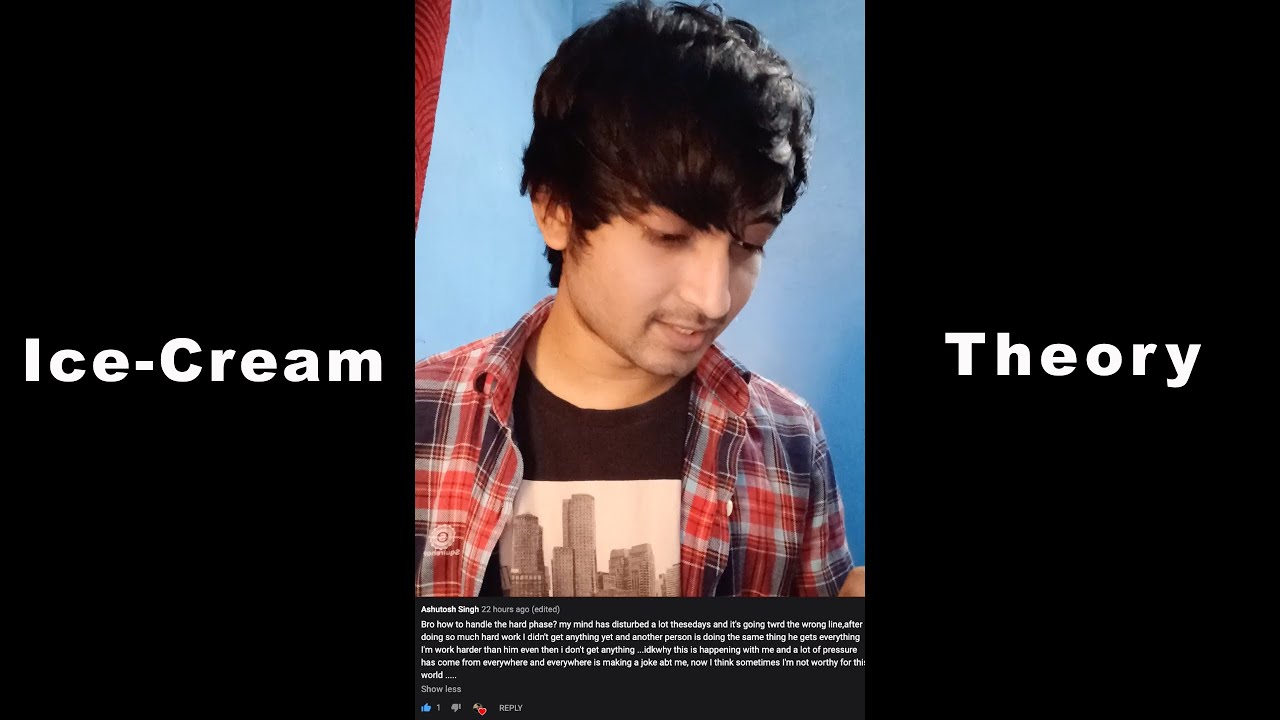" I FAILED...." | ICE-CREAM THEORY ( Revisited ) - YouTube