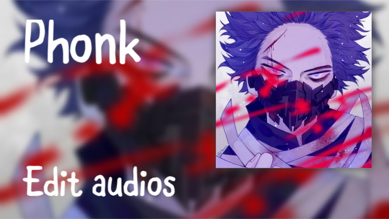 Phonk Edit Audios - YouTube