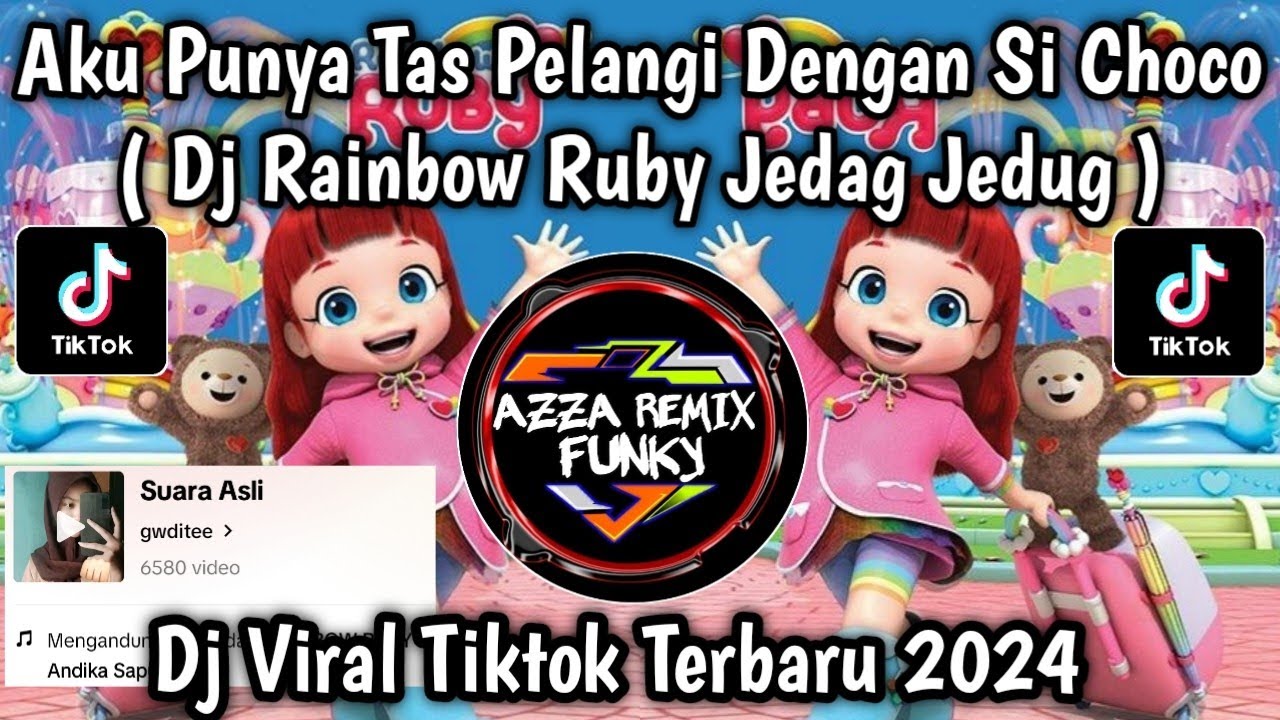 DJ RAINBOW RUBY JEDAG JEDUG || AKU PUNYA TAS PELANGI DENGAN SI CHOCO VIRAL TIKTOK TERBARU 2024 ...
