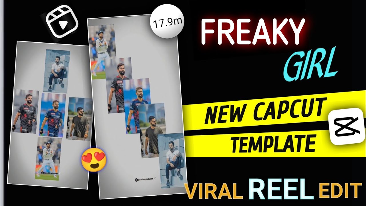 Instagram Trending Reel Editing Video | Freaky Girl CapCut Template ...