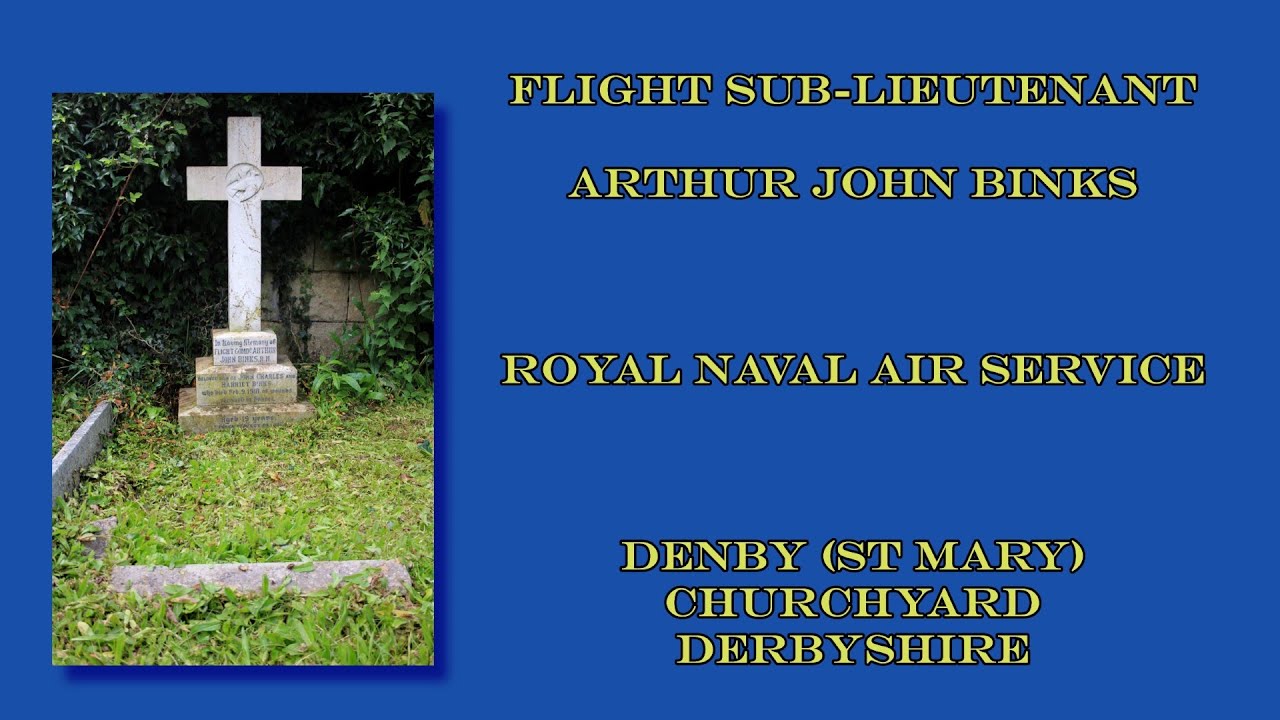 Flight Sub-Lieutenant Arthur John Binks - YouTube