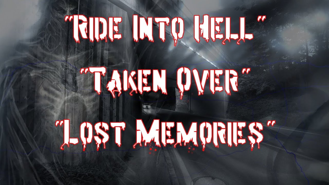 "Ride Into Hell", "Taken Over", "Lost Memories of My Childhood" - True ...