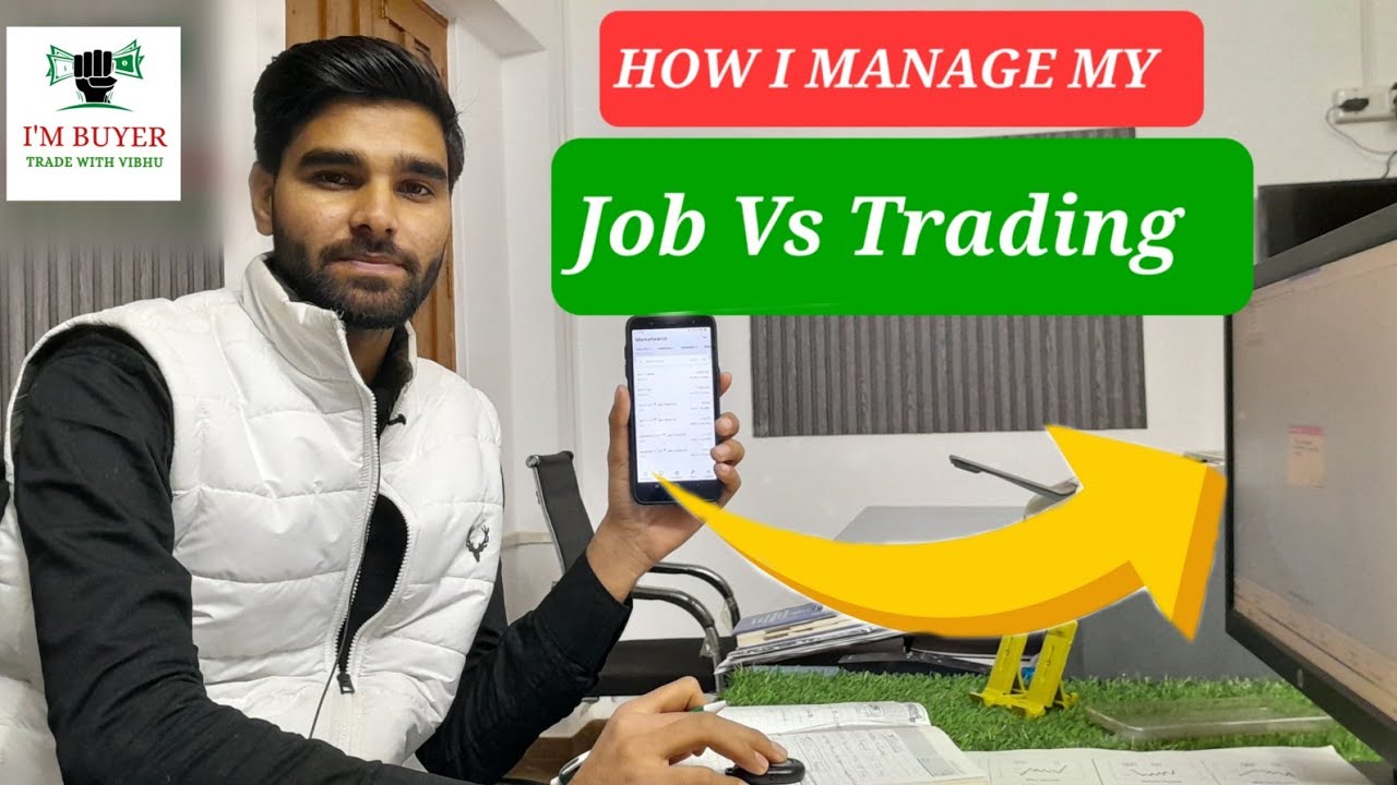 Job VS Trading How To start Trading with Job? #Day5 #Trading # ...