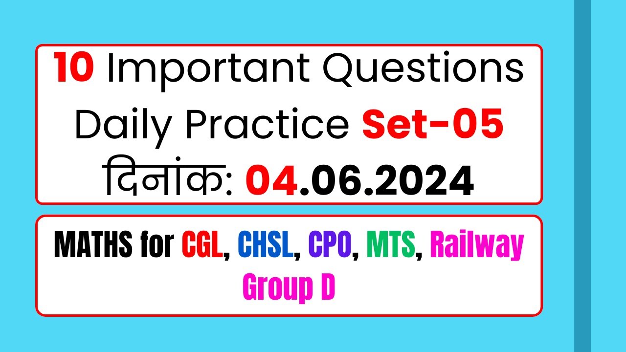 Daily Practice Set (DPS)-05 | 04 June 2024 | Maths for All Government ...