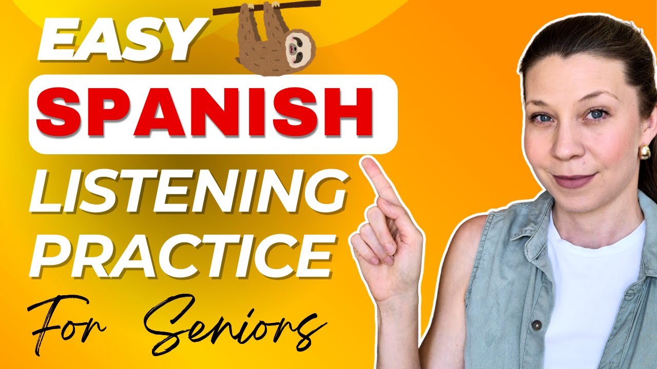 🎧 Easy SPANISH Listening PRACTICE for SENIORS 🎧 #spanishforseniors ...