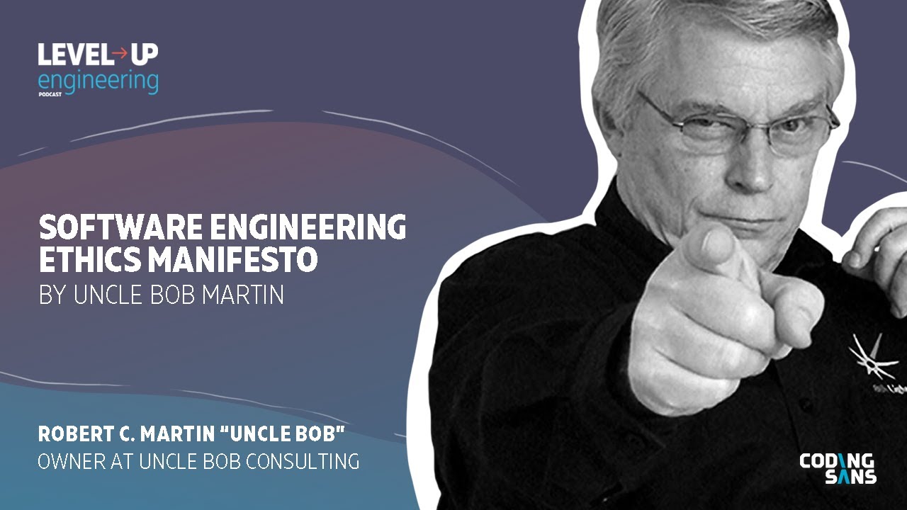 Software Engineering Ethics Manifesto by Uncle Bob Martin - YouTube