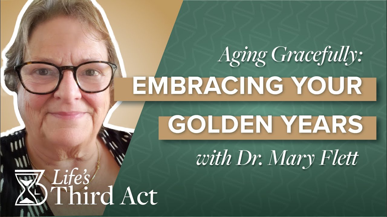 Aging Gracefully: It’s Time to Embrace Your Golden Years - EP. 59 ...