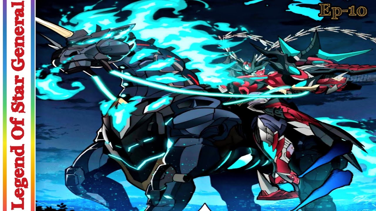 LEGEND OF STAR GENERAL (2023) Episode 10||Heaven Rank Star Soul Beast ...