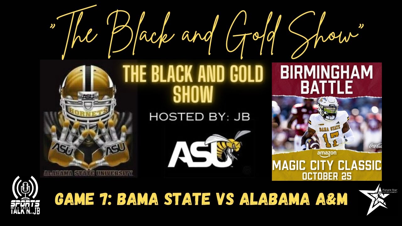 “The Black and Gold Show” - S2 - Ep 8: 2025 Magic City Classic Preview ...