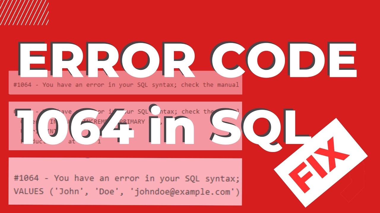 Understanding And Fixing Error Code 1064 In SQL YouTube Understanding And Fixing Error Code 1064 In SQL YouTube