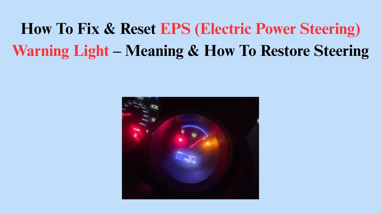 How To Fix & Reset EPS (Electric Power Steering) Warning Light ...