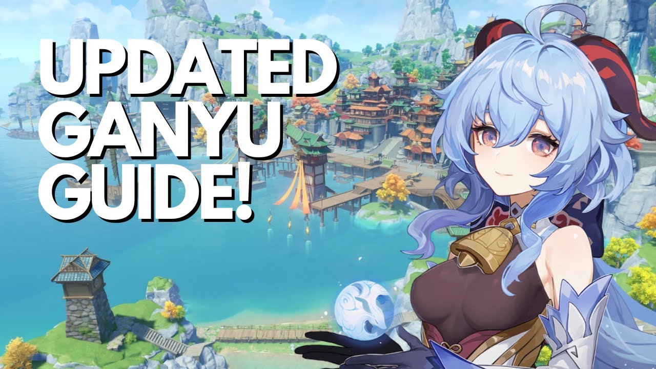 IS SHE STILL THE GOAT? Updated Ganyu Guide! | Genshin Impact - YouTube