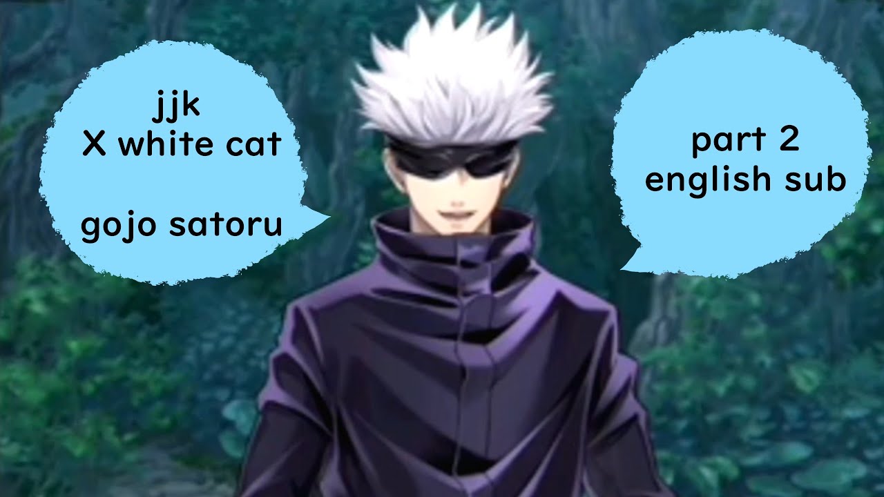 gojo lines GAMESCENES part 2 from (jujutsu kaisen x white cat project ...