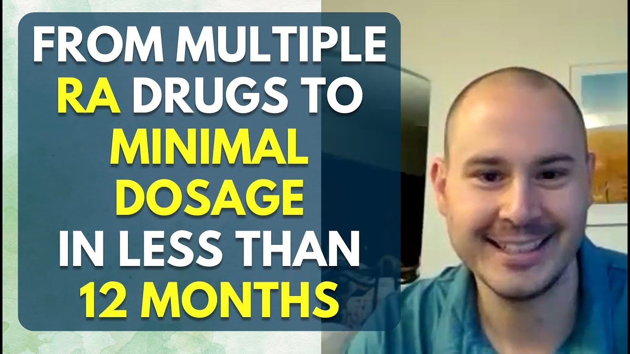From Multiple RA Drugs To Minimal Dosage In Less Than 12 Months - YouTube