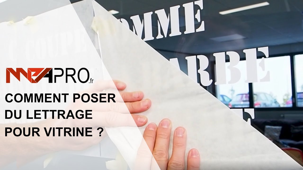 Comment poser un lettrage pour vitrine ? Multi Passions Adhésif - MPA ...