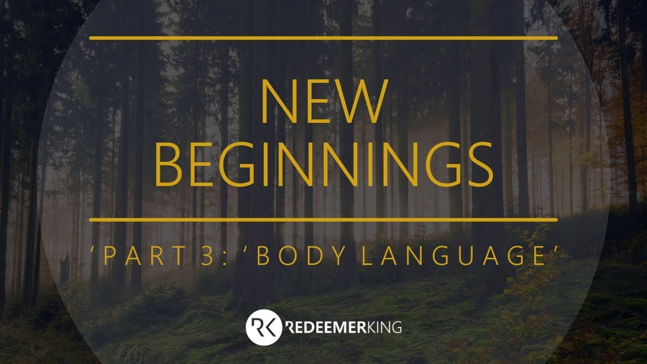 New Beginnings: Part 3 - 'Body Language' - Chris van D'Arque - 21/04/2024 - YouTube