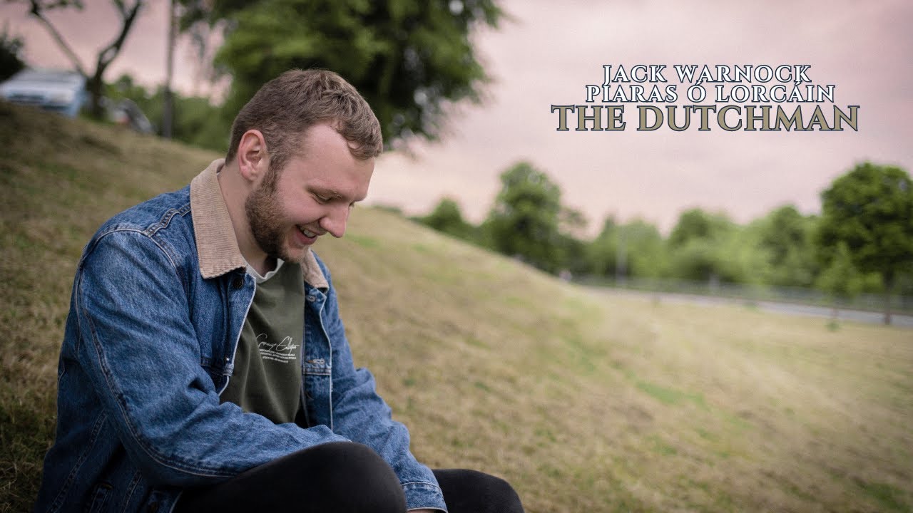 The Dutchman | Piaras Ó Lorcáin & Jack Warnock (Live from Kinsale ...