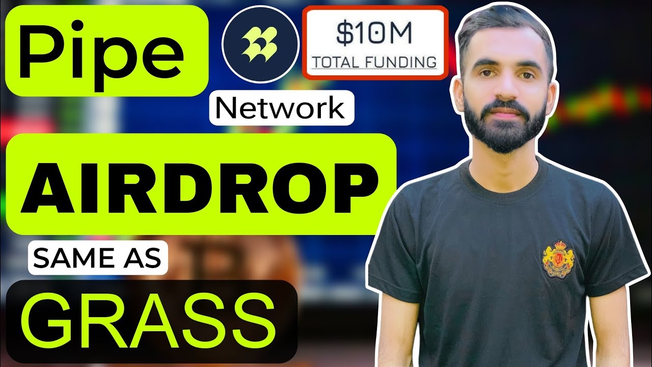 Pipe Network Airdrop | Depin Network Airdrop | Backed By SOLANA | $10M ...