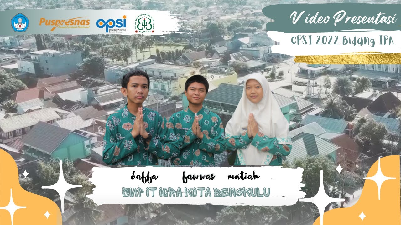 VIDEO PRESENTASI OPSI 2022 BIDANG IPA SMP IT IQRA' Kota Bengkulu - YouTube