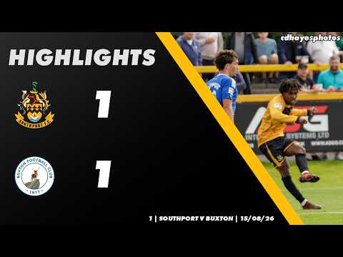 HIGHLIGHTS | Southport 1-1 Buxton | 15 Aug 2026 | NLN