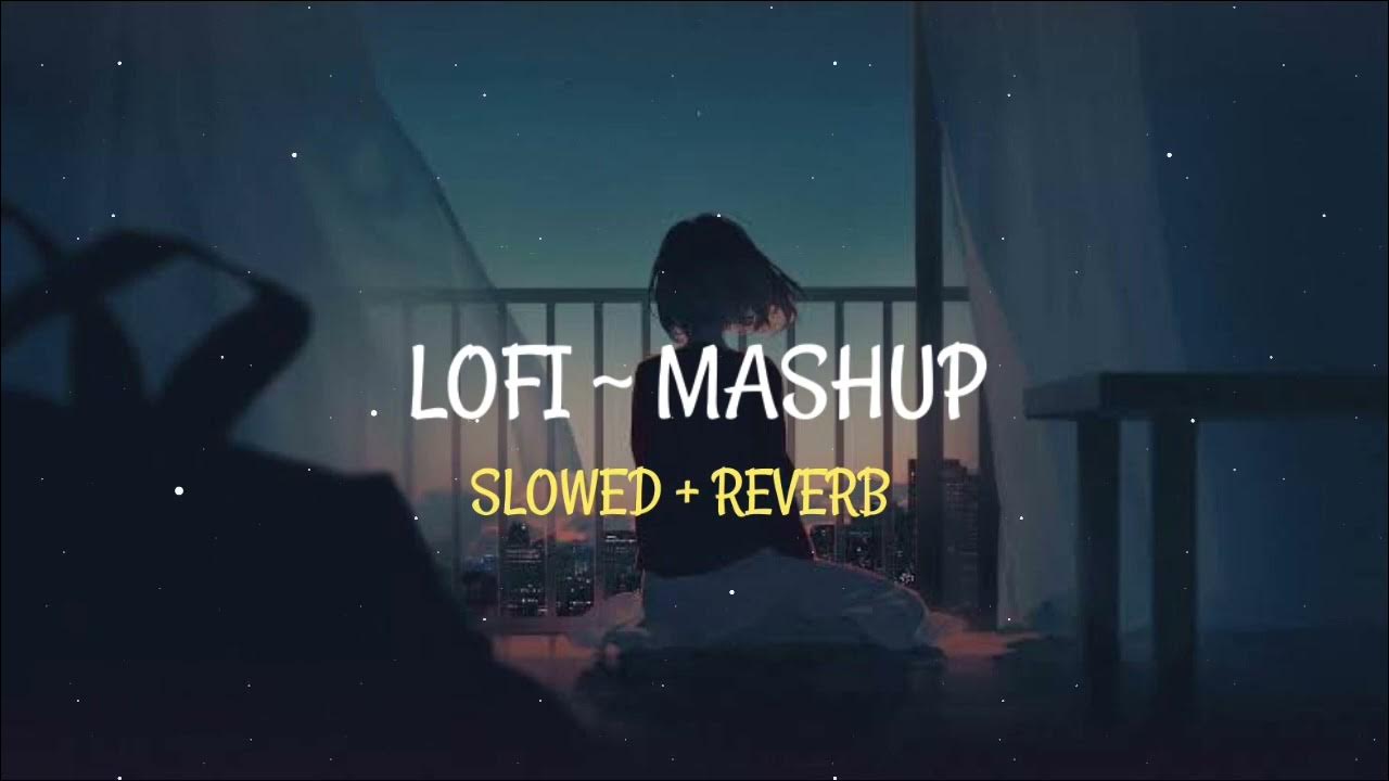 Atif Aslam mashup | slowed reverb |lofi mashup #lofimusic - YouTube
