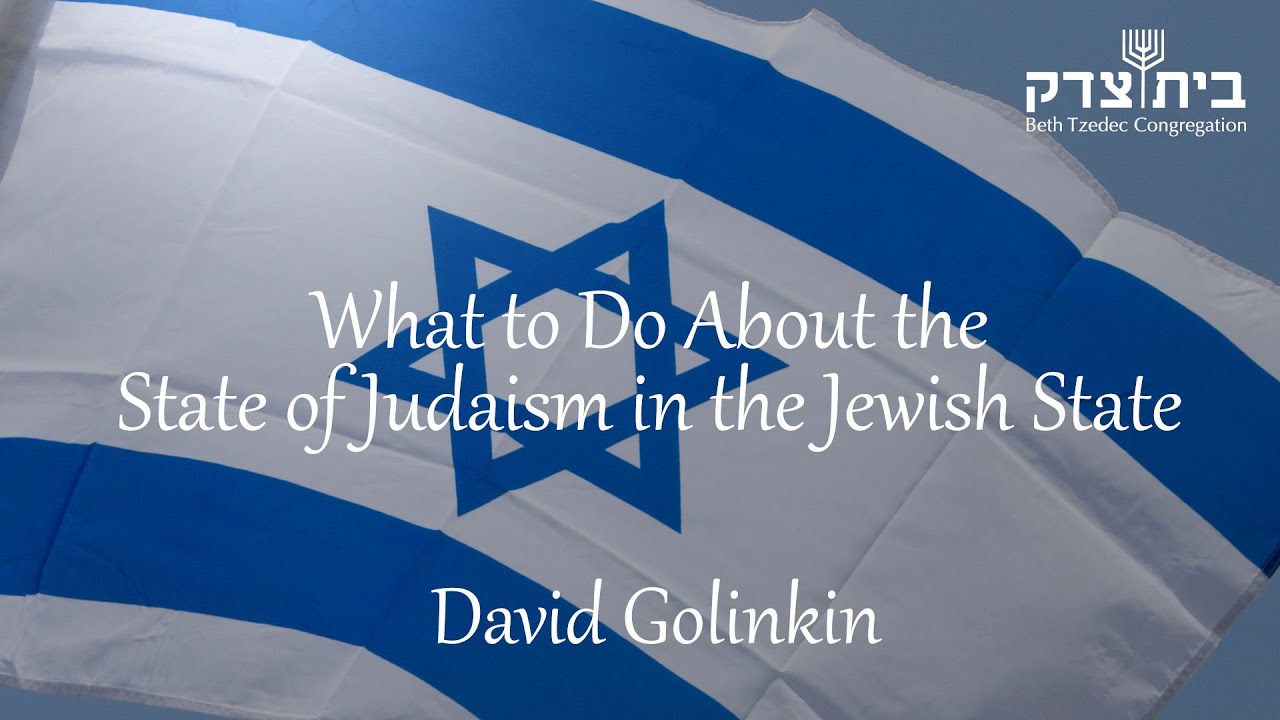 What to Do About the State of Judaism in the Jewish State - YouTube