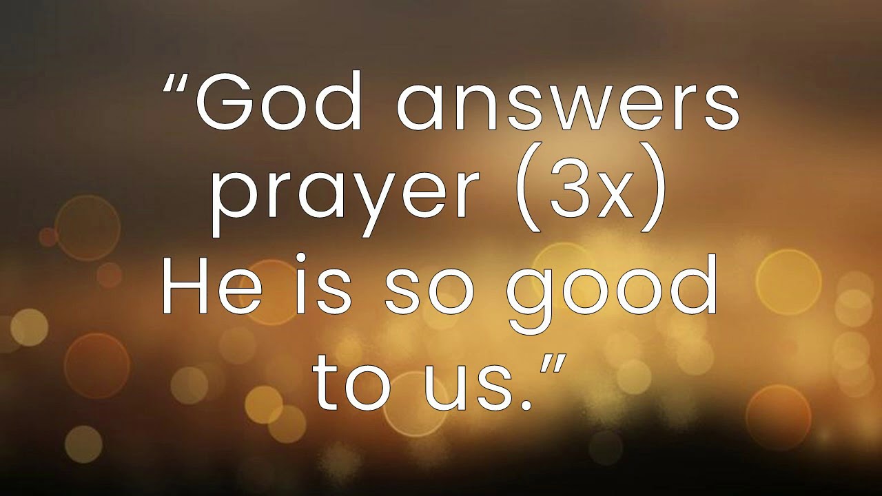 God is so Good Response (God Answers Prayer) - YouTube