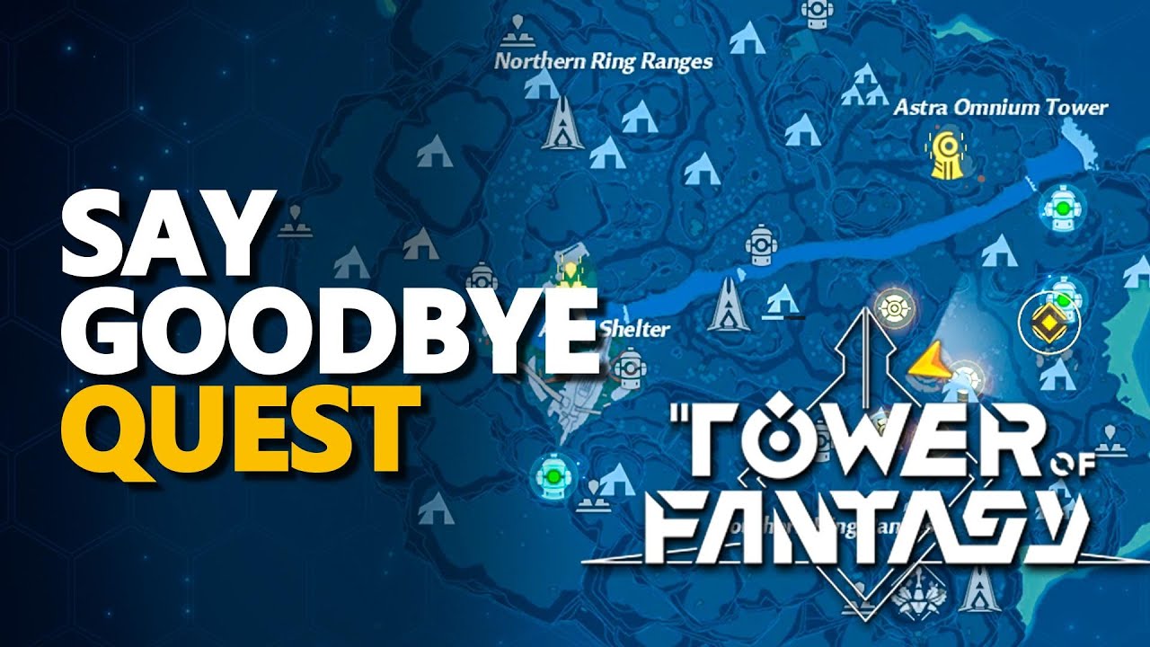 Say Goodbye Tower of Fantasy - YouTube