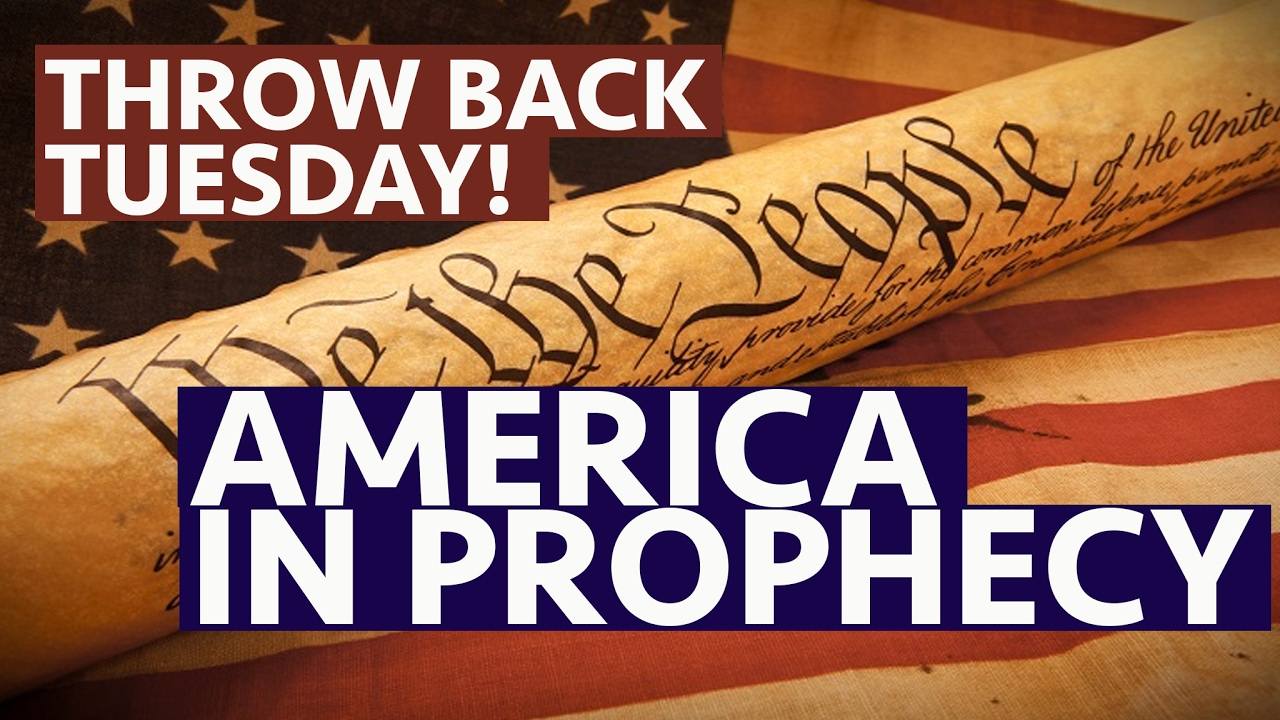 DISCOVERING AMERICA IN BIBLE PROPHECY (Throwback Tuesday!) - YouTube