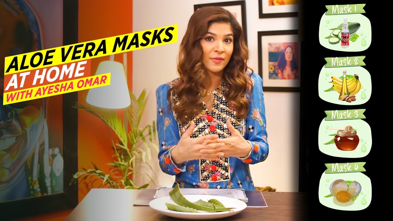 Aloe Vera Masks | Secrets Shared by Ayesha Omar | Skincare - YouTube