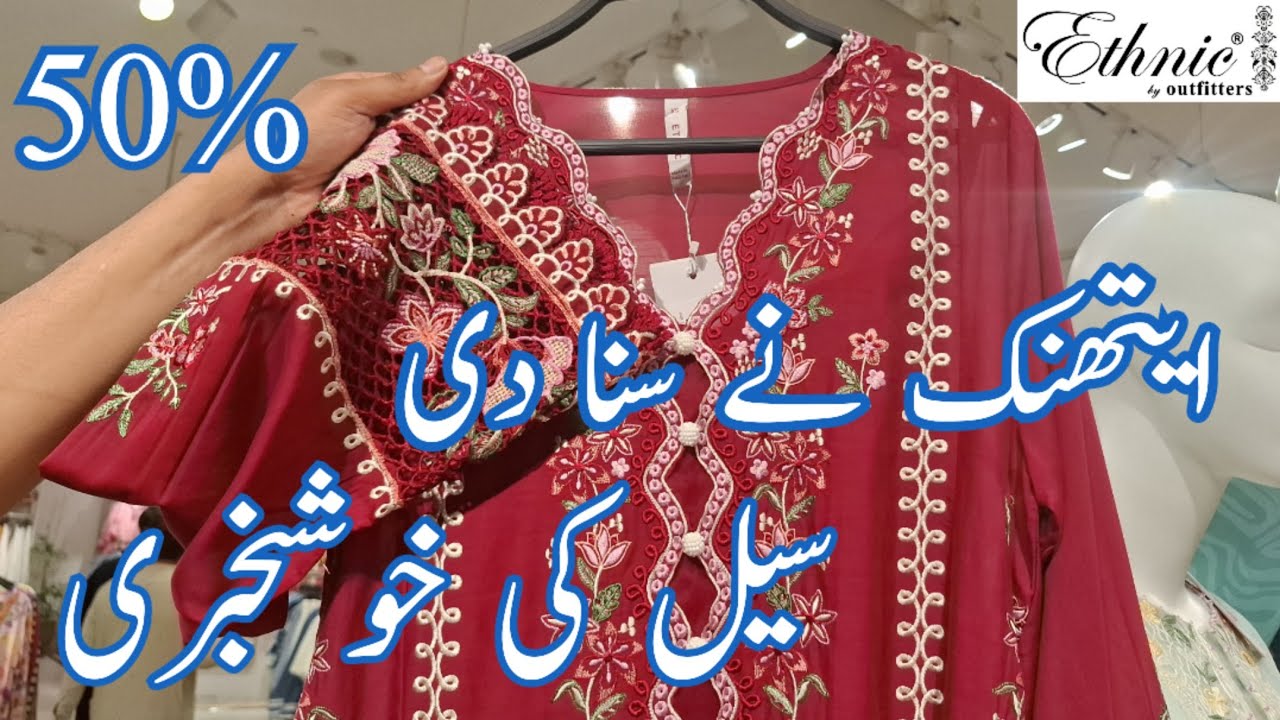Ethnic New Collection On Sale 2025 🔥Ethnic Eid Collection ️ Ethnic Sale ...