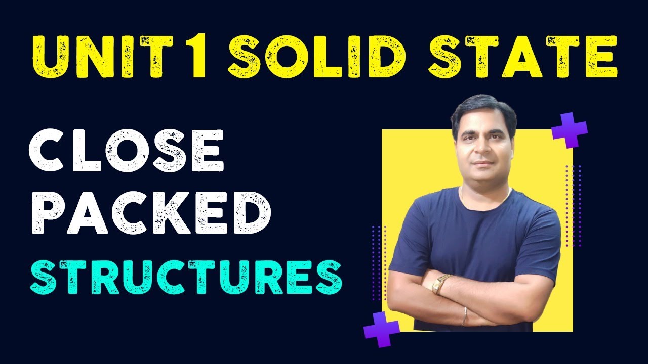 Closed packed structures | Solid State class 12 | Chemistry online course | Shailendra shukla ...