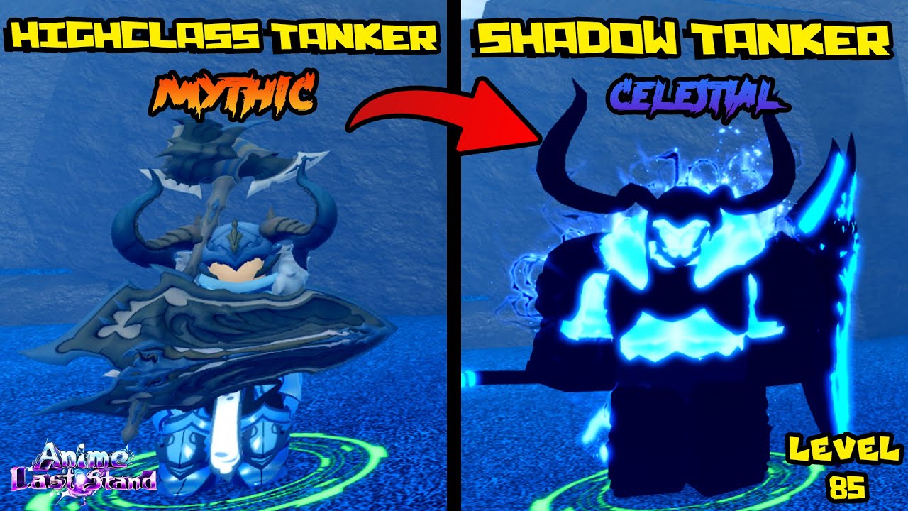 LVL 85 SHADOW TANKER CELESTIAL UNIT SHOWCASE - ANIME LAST STAND - YouTube