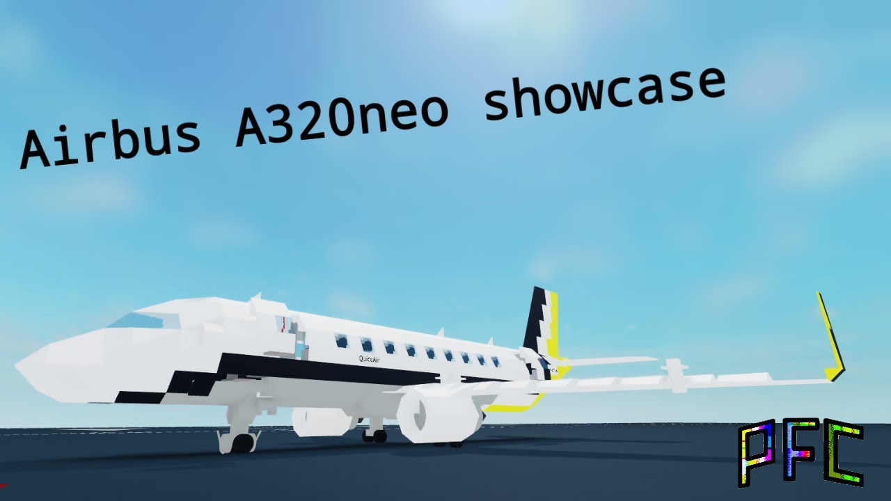 Airbus A320neo showcase | Plane Crazy Roblox - YouTube