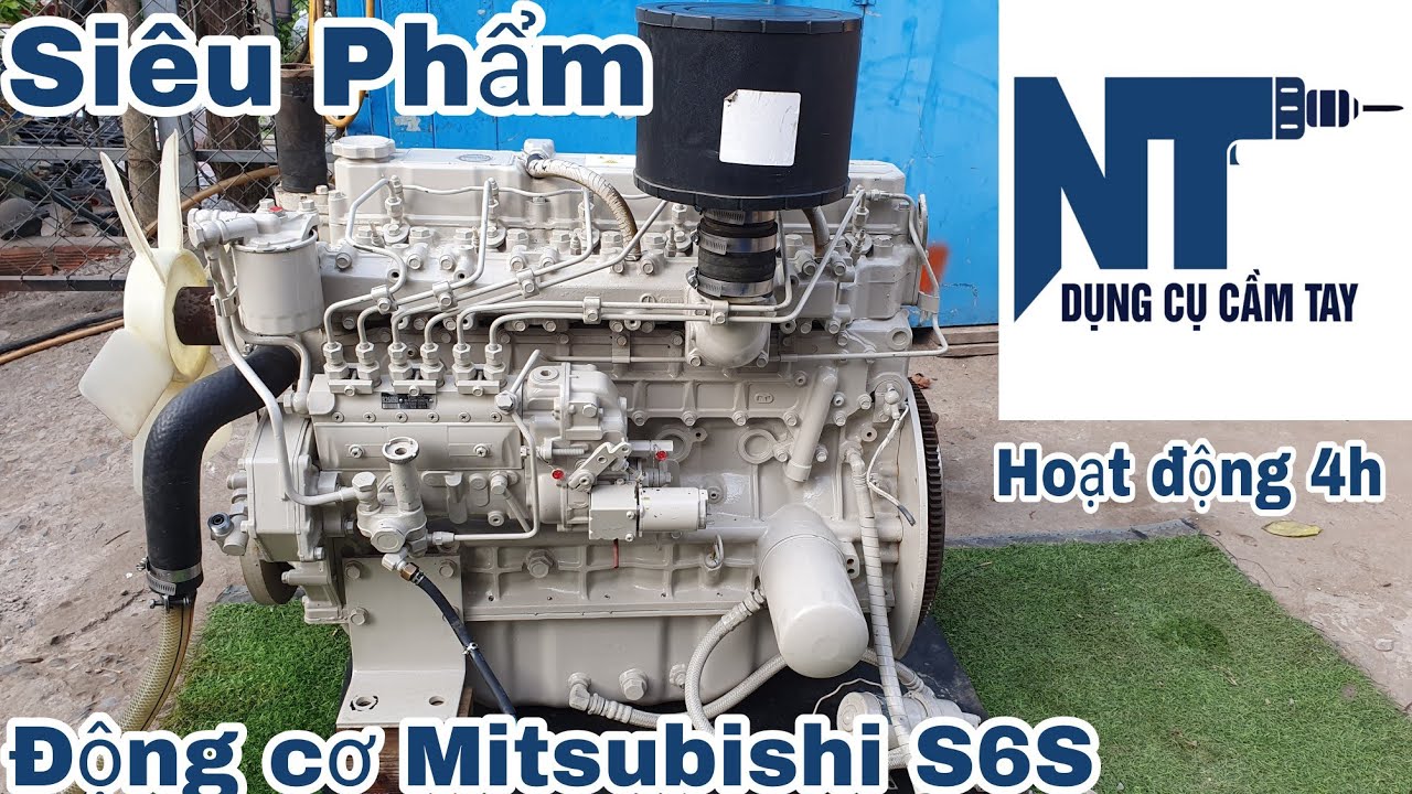Siêu phẩm động cơ Mitsubishi S6S | Hoạt động 4H | LH 0914711438 | Ngày ...