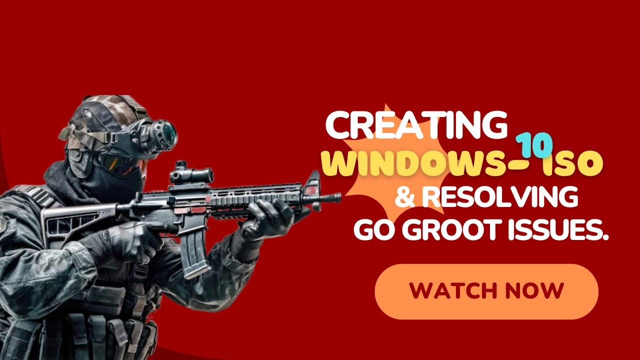 Fixing Go GROOT, Update Go in Kali and Creating Windows 10 ISO file ...