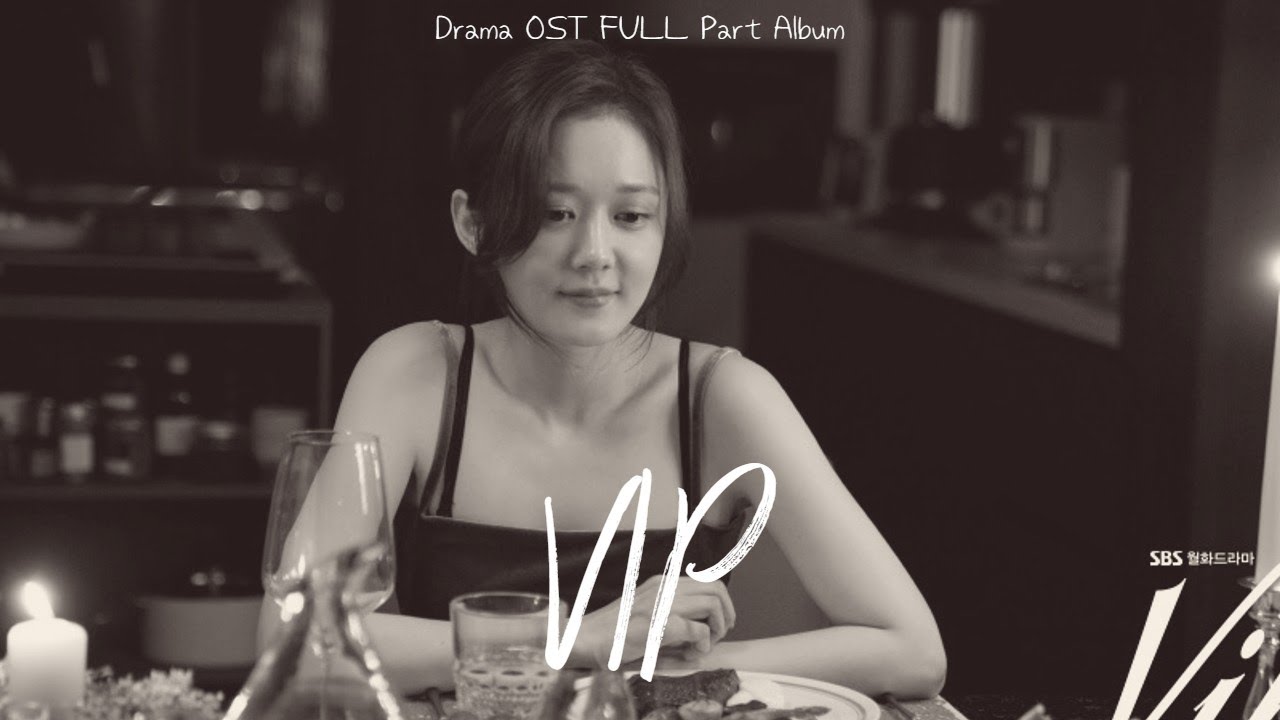 𝓟𝓵𝓪𝔂𝓵𝓲𝓼𝓽 :: 드라마 VIP OST 음악모음│Drama VIP OST FULL PART Album │플레이리스트 광고없음 OST추천 - YouTube